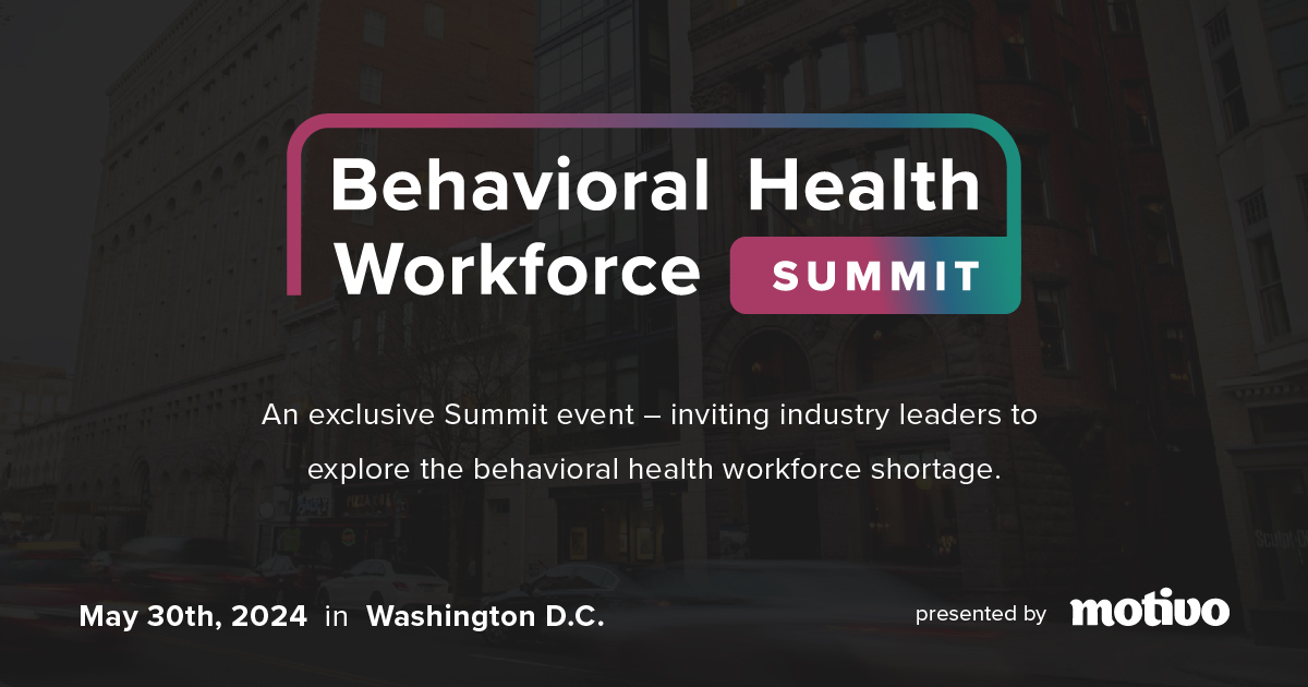Behavioral Health Workforce Summit | Motivo Health